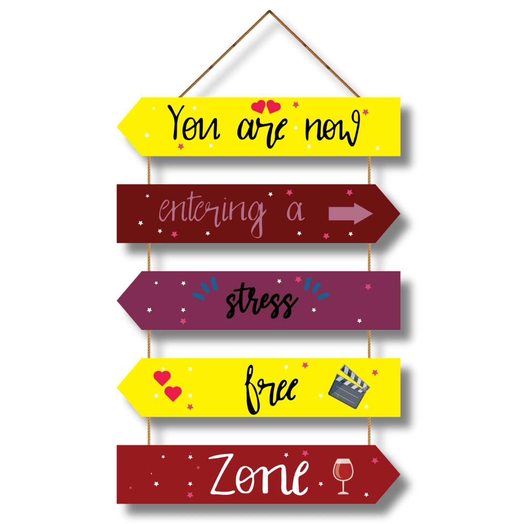 Buy You r now entering a stress free zone wall hanging